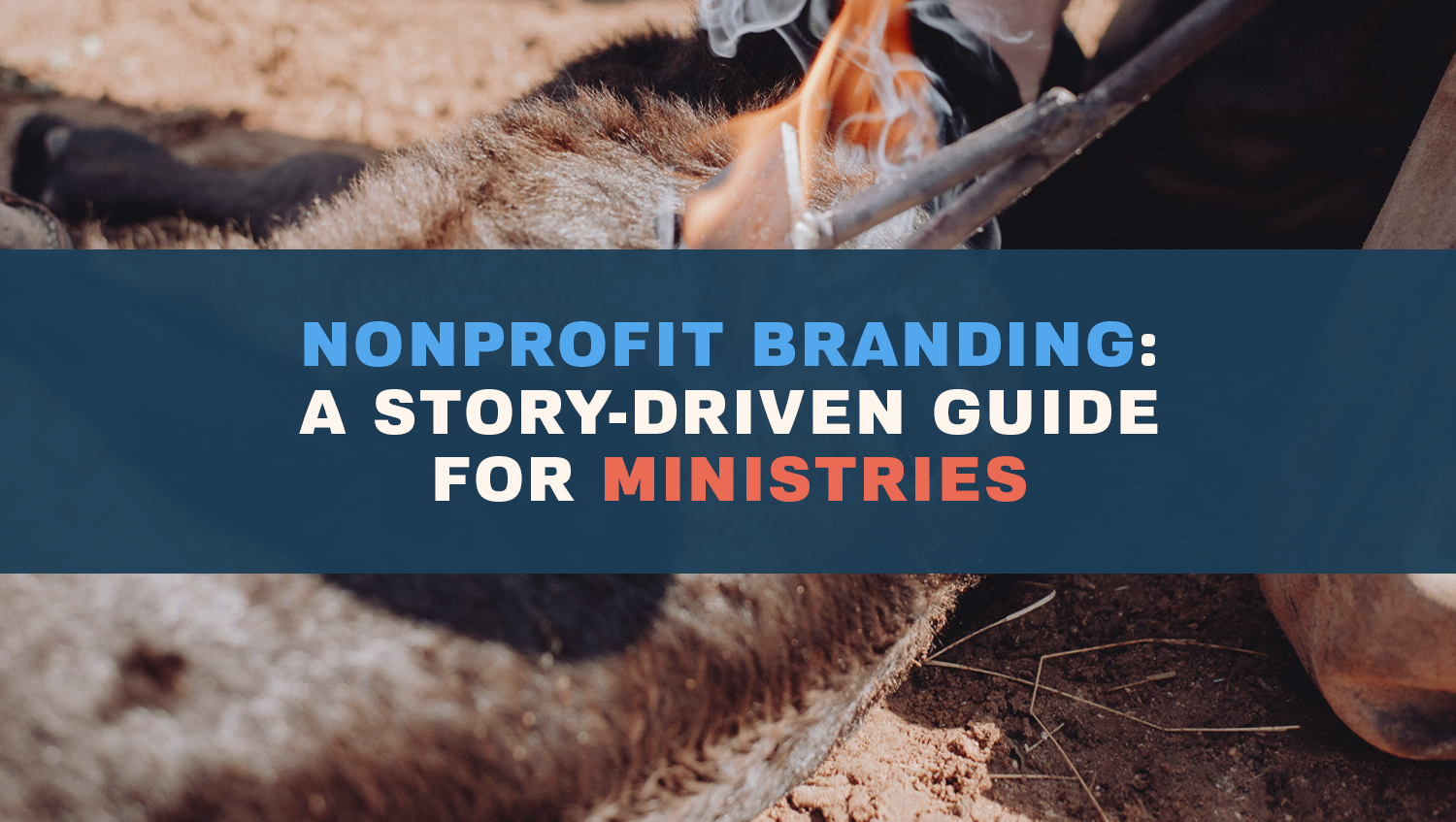Nonprofit Branding: A Story-Driven Guide for Ministries
